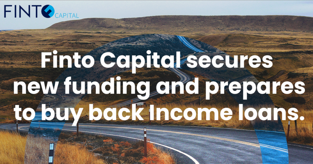 Finto Capital secures new funding and prepares to buy back Income loans ...